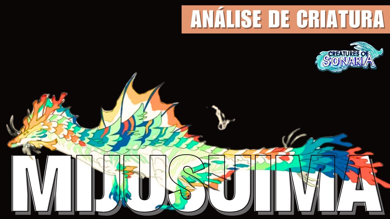 ANÁLISE DE CRIATURA - MIJUSUIMA, como conseguir, habilidades ...