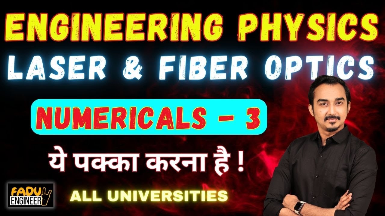 LASER AND FIBER OPTICS NUMERICALS | ENGINEERING PHYSICS | ENGINEERING FIRST YEAR | FADU ENGINEER ...