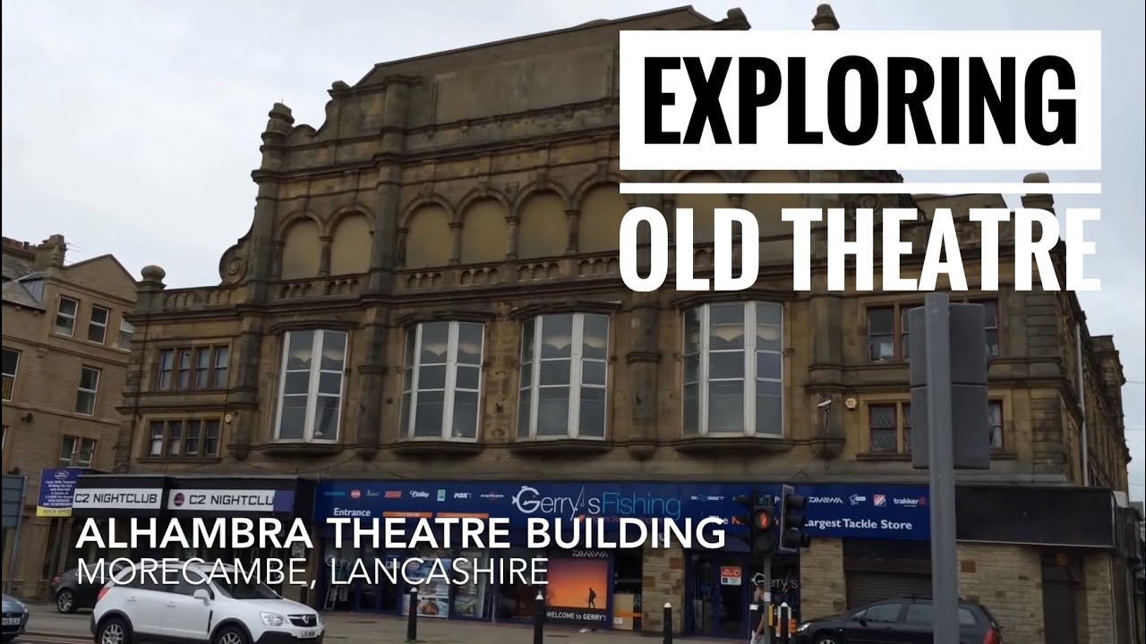 Traces of the Alhambra Theatre, Morecambe - YouTube