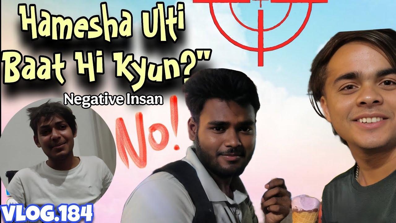 Yeh Banda Hamesha Negative Kyun Rehta Hai?" #vlog @PRANAYBOY - YouTube