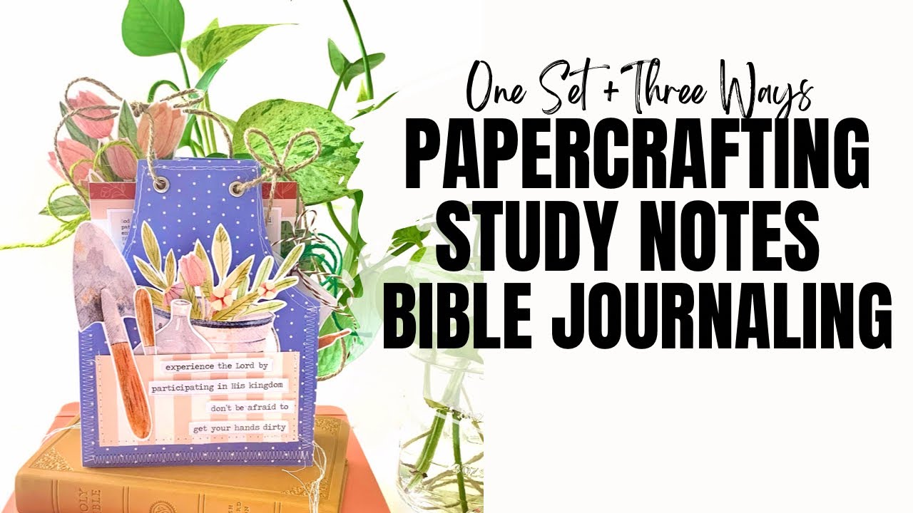 ONE SET 3 WAYS - PAPER-CRAFT, BIBLE JOURNAL & STUDY NOTE PREP - YouTube