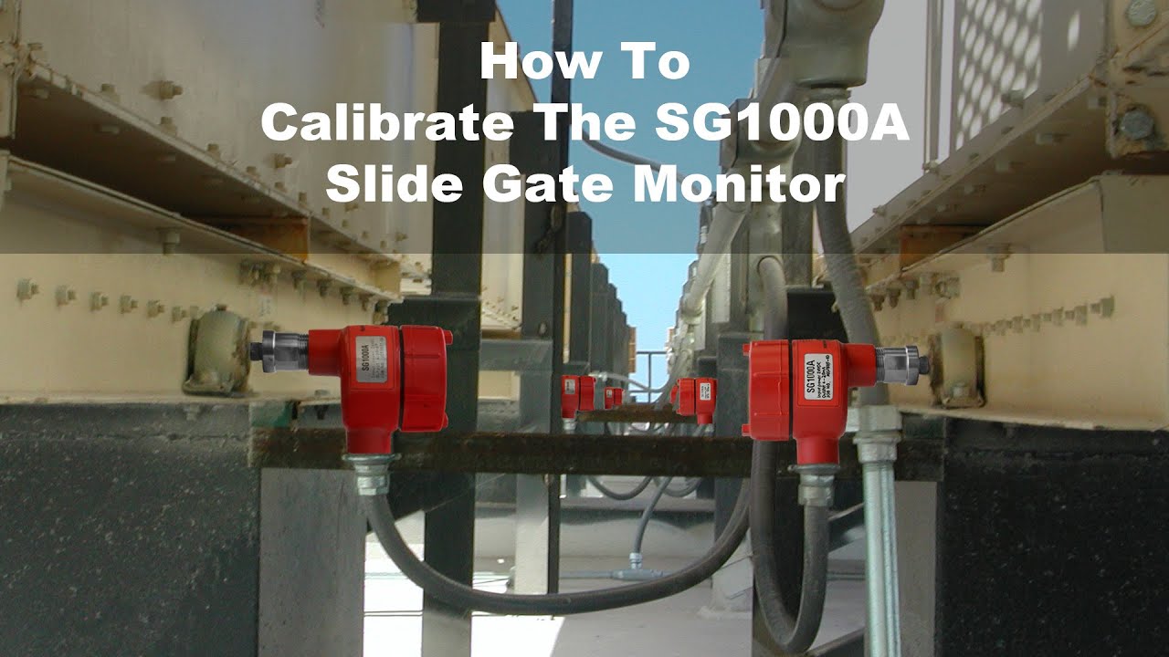 SG1000A Slide Gate Monitor Calibration - YouTube