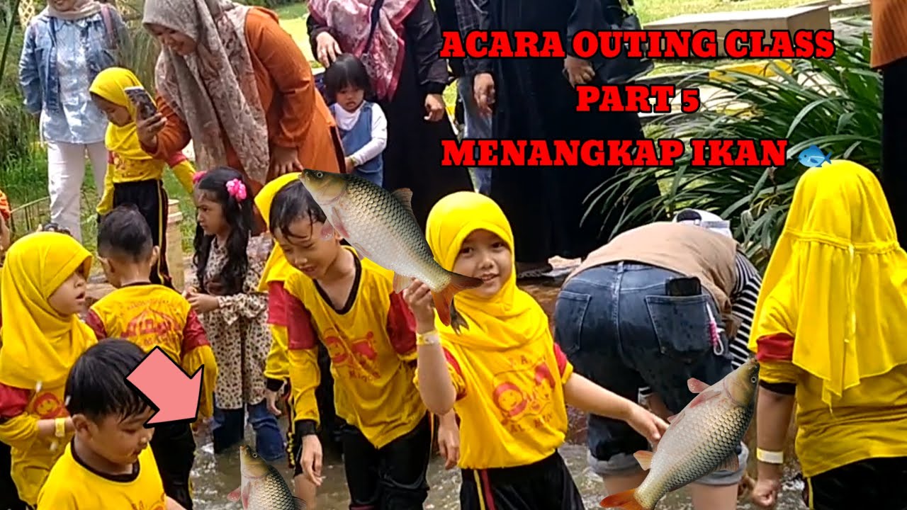 Menangkap Ikan | Outing Class Part 5 | NADZIHA SARAH - YouTube