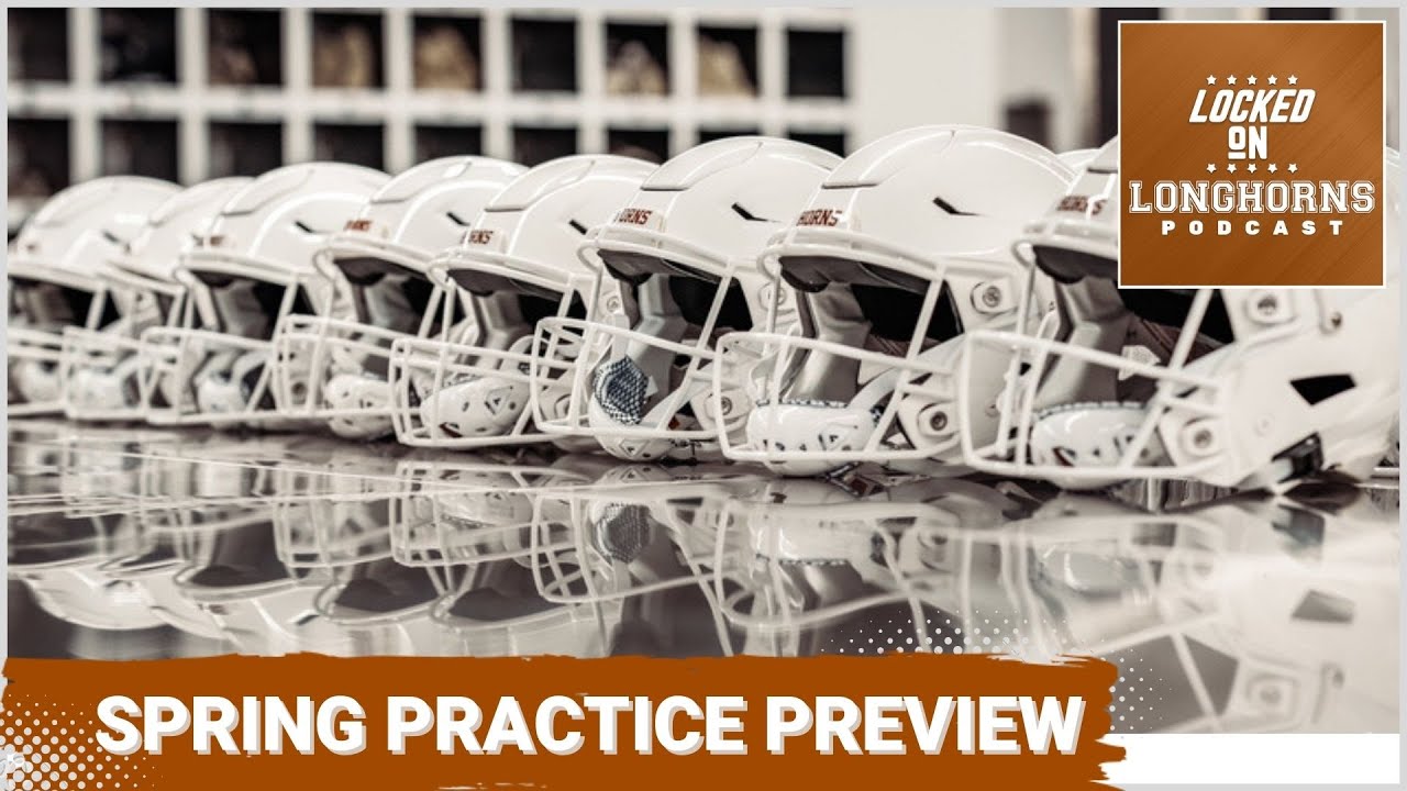 Texas Longhorns Football Team: Players with the Most to Prove in Spring ...