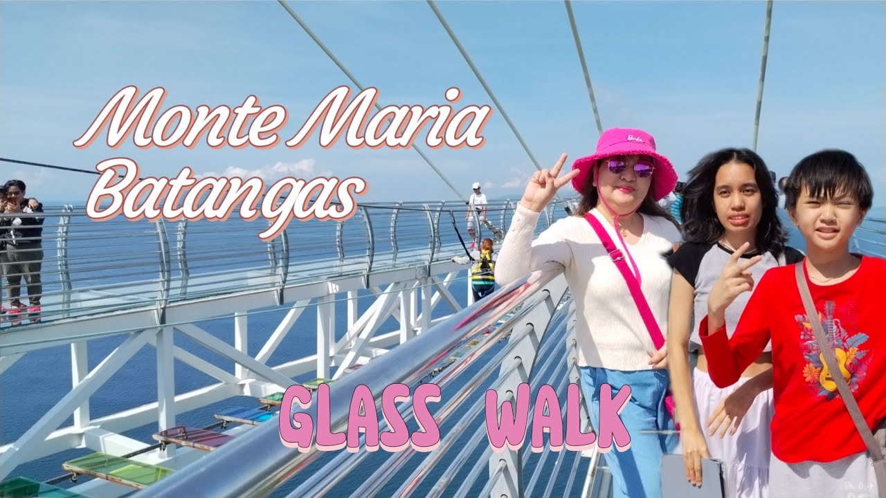 The First Glass Walk in the Philippines / Monte Maria Batangas / Team ...