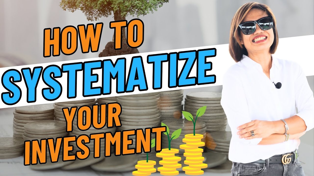 HOW TO SYSTEMATIZE YOUR INVESTMENT - YouTube