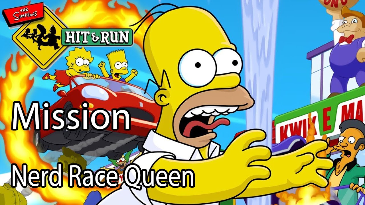 The Simpsons Hit & Run Mission Nerd Race Queen - YouTube