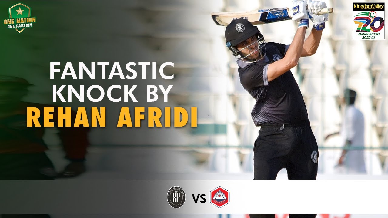 Fantastic Knock By Rehan Afridi | KP vs Northern | Match 31 | National ...
