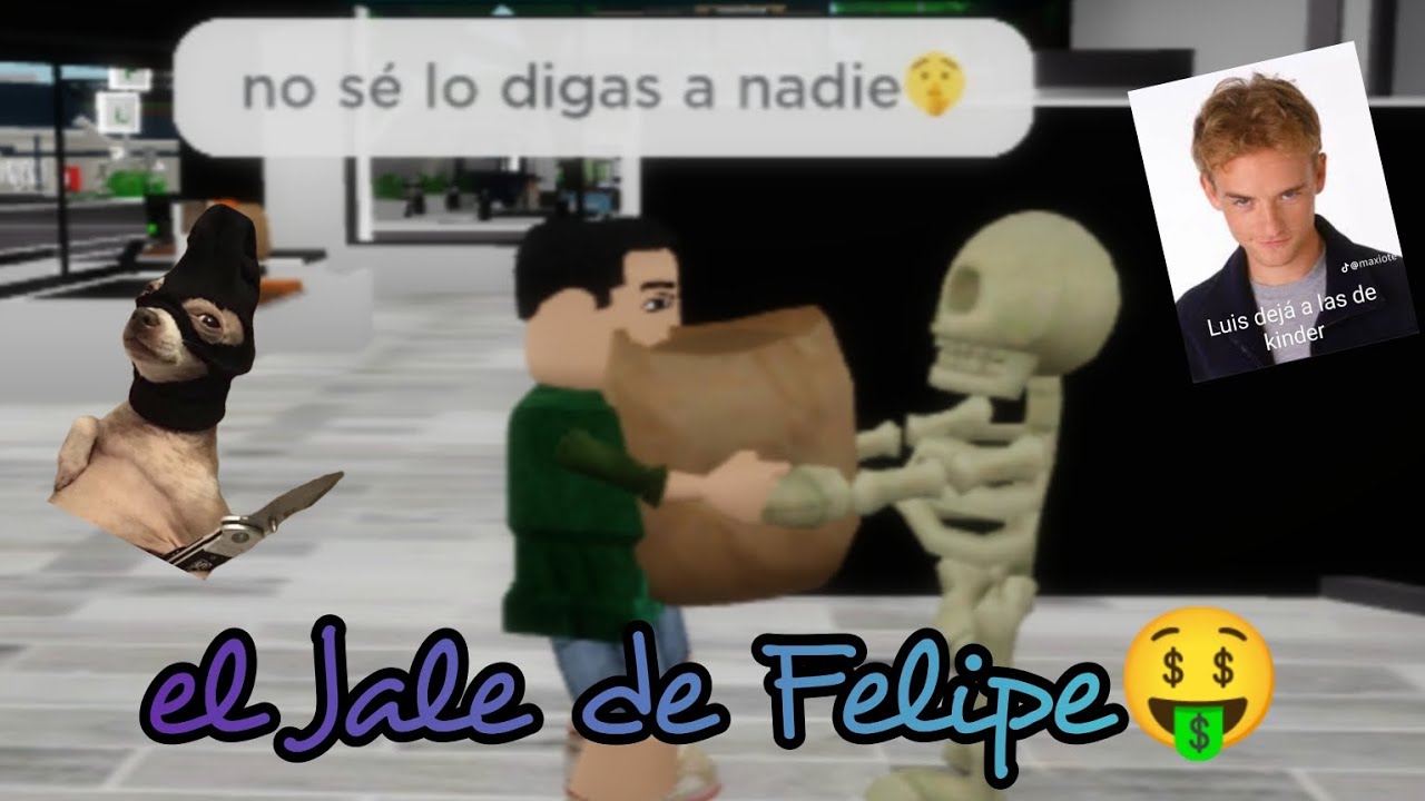El Jale de Felipe • Roblox Tamaulipas 2023 - YouTube