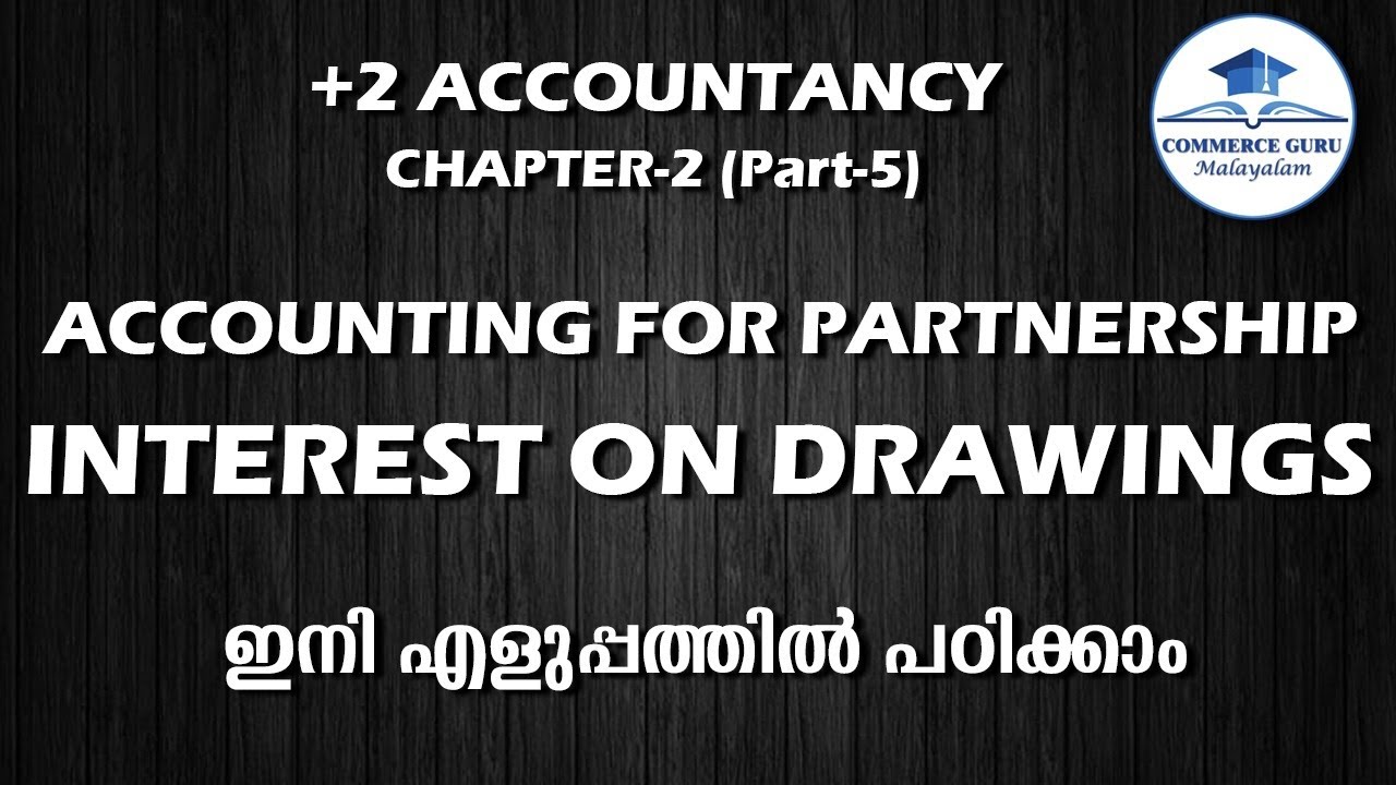 Calculation of INTEREST ON DRAWINGS/+2 ACCOUNTANCY Chapter 2 (part 5 ...
