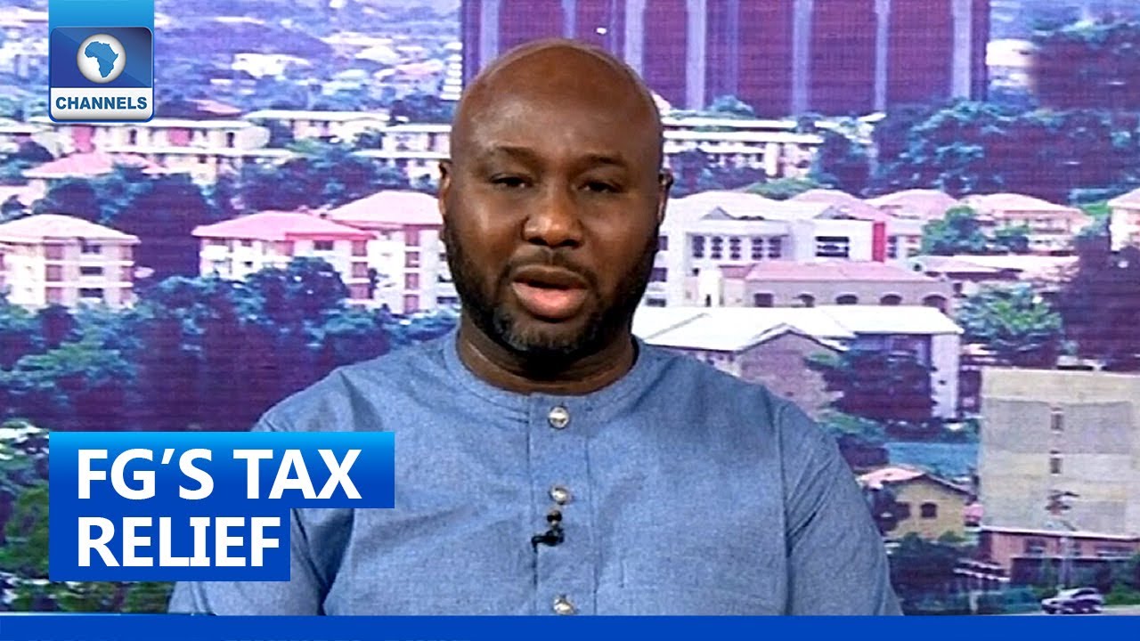 FG's Tax, Duties Relief A Huge Step In The Right Direction - Michael ...