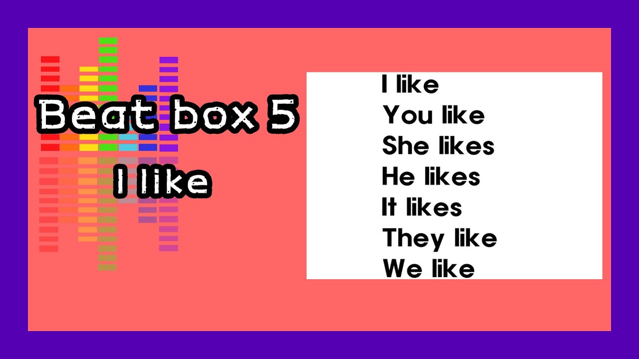 I like/You like/She likes 비트박스 - YouTube