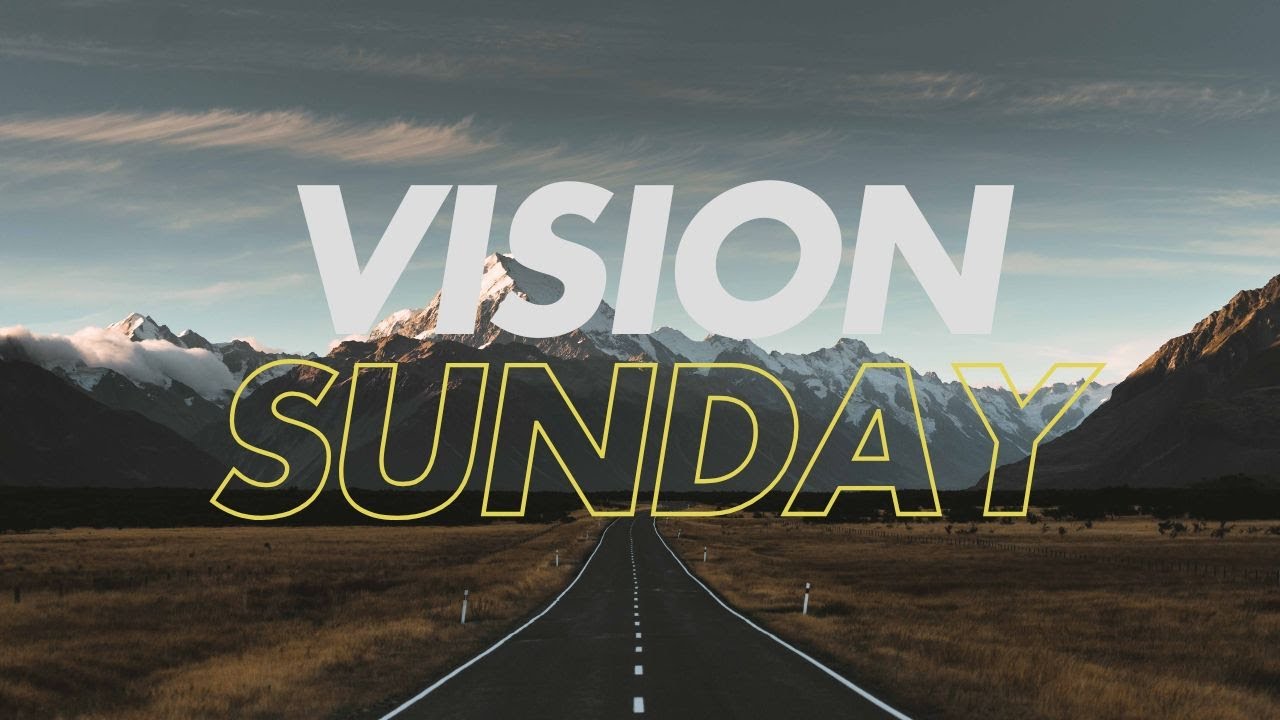 2025 Vision Sunday - YouTube