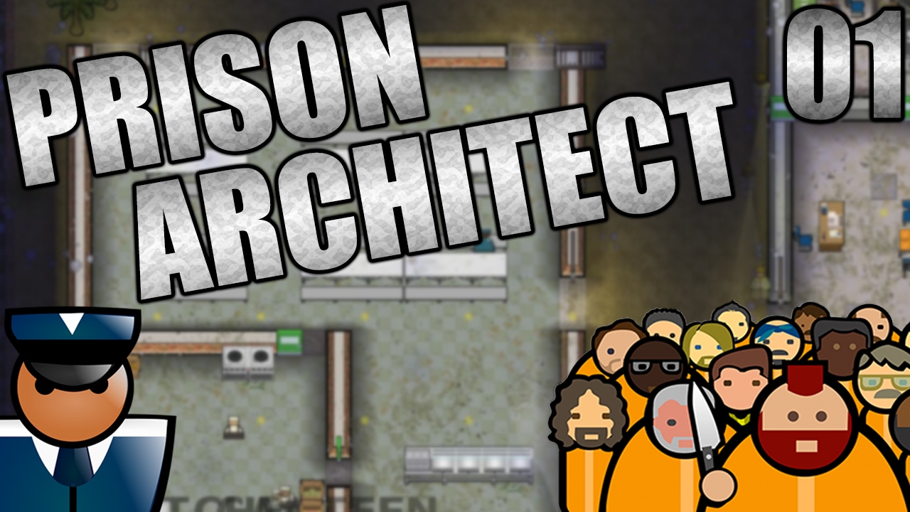 Prison Architect || The Admin Building || Part 1! - YouTube