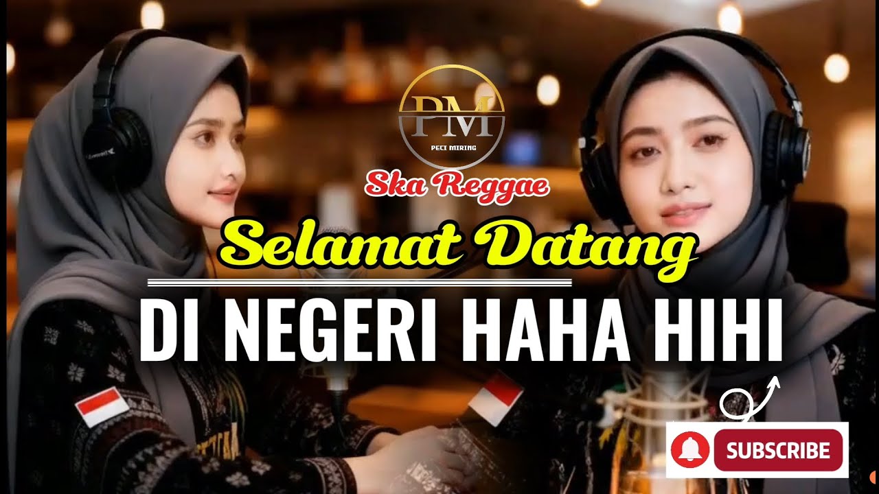 SELAMAT DATANG- Di Negeri Haha Hihi !!// Lagu Kirtik Sosial - YouTube