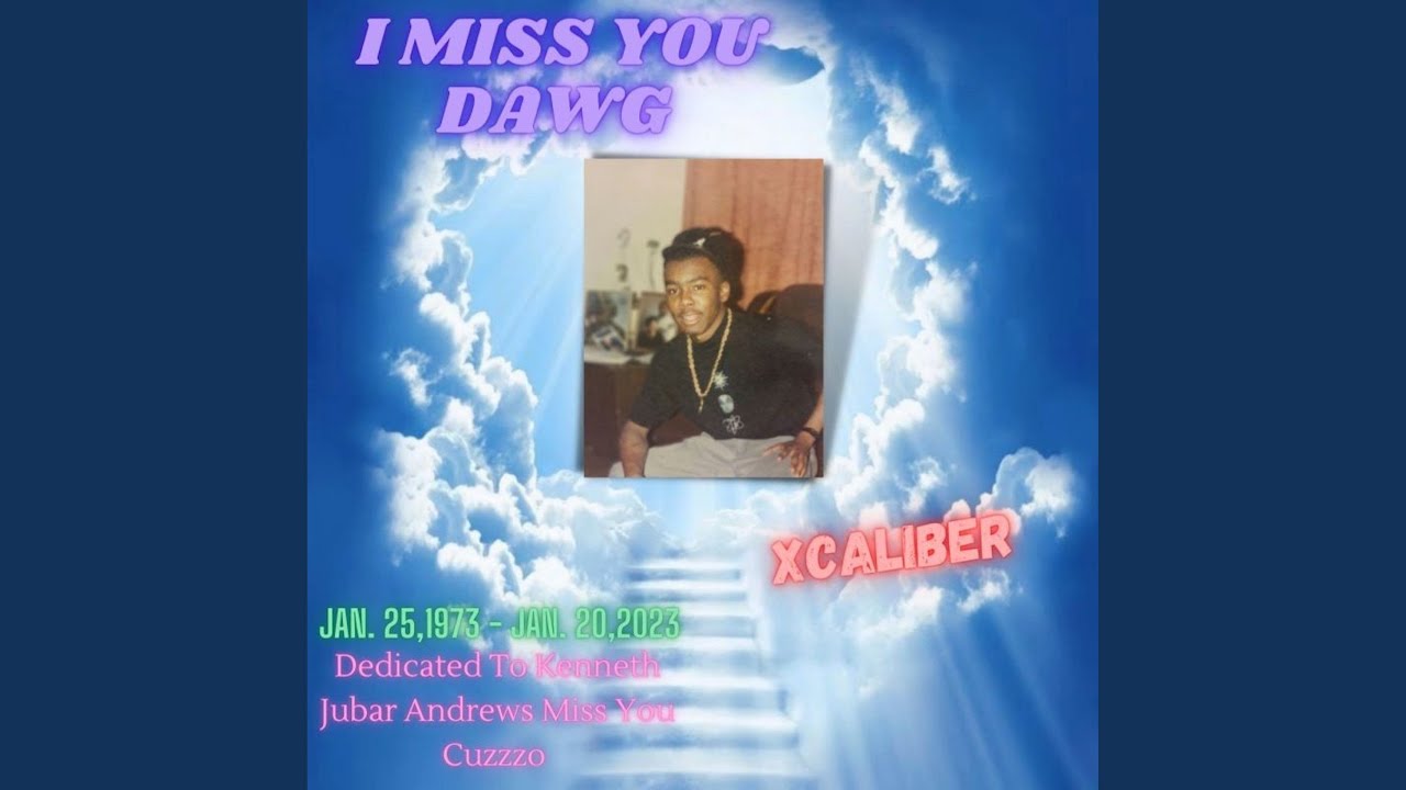 I Miss You Dawg - YouTube