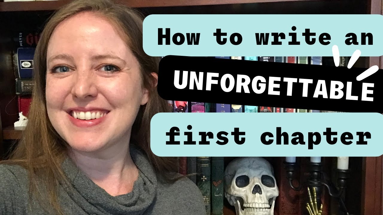How to Write an Unforgettable First Chapter - YouTube