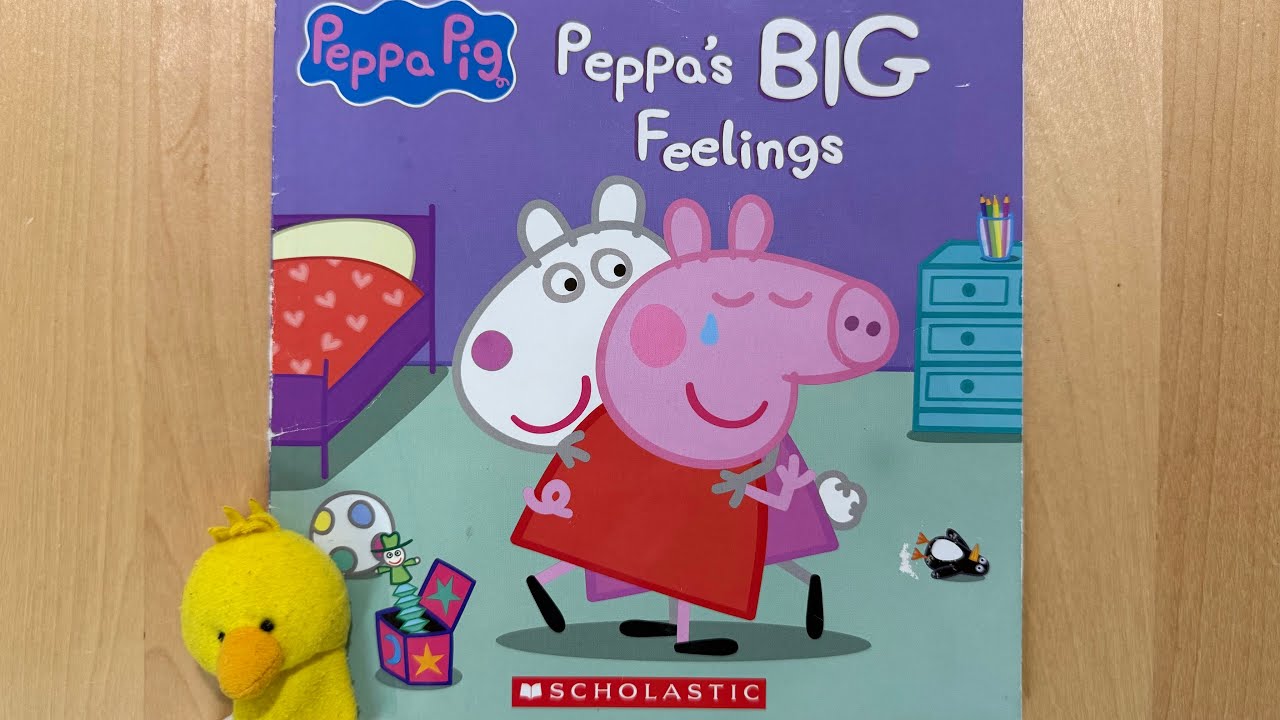 Peppa’s BIG Feelings| Peppa Pig Read Aloud Book - YouTube