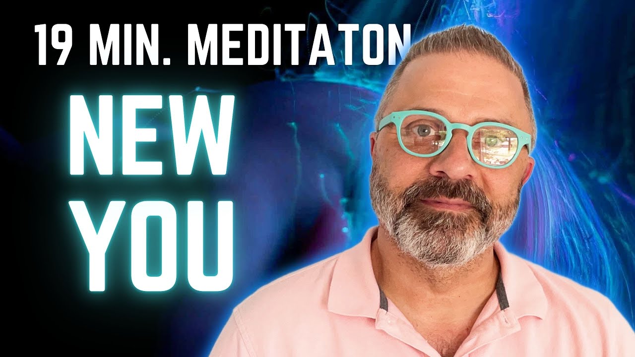 Become a Brand New You | 19-Minute Transformational Meditation - YouTube