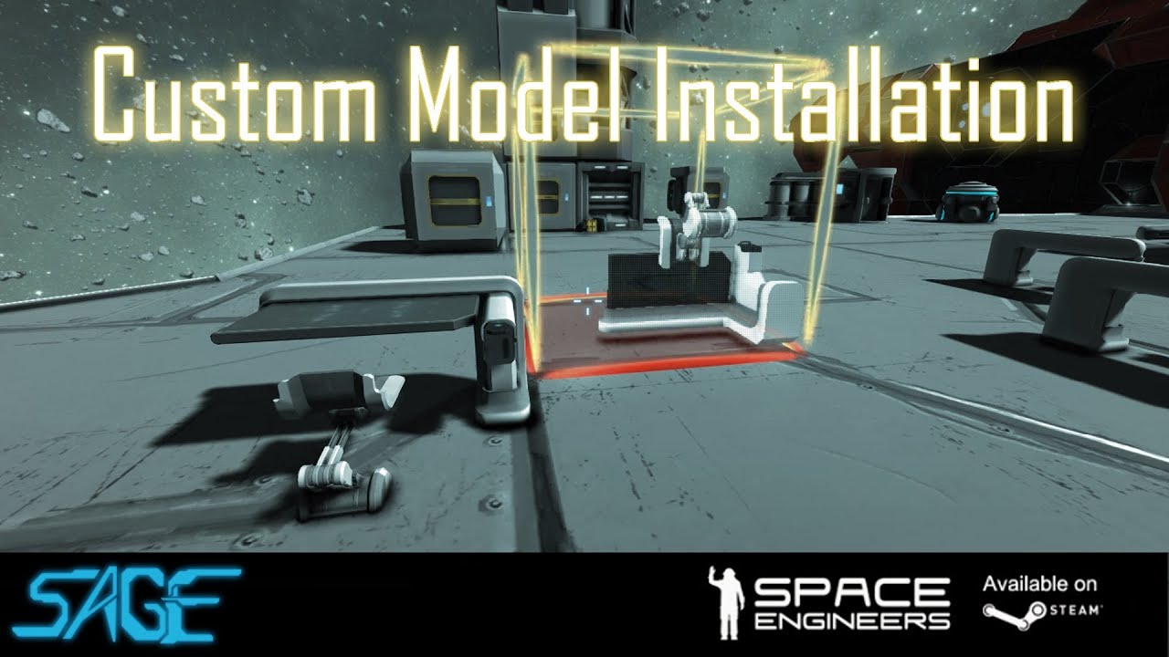Space Engineers, Custom Model Installation (OUTDATED - SEE DESCRIPTION ...