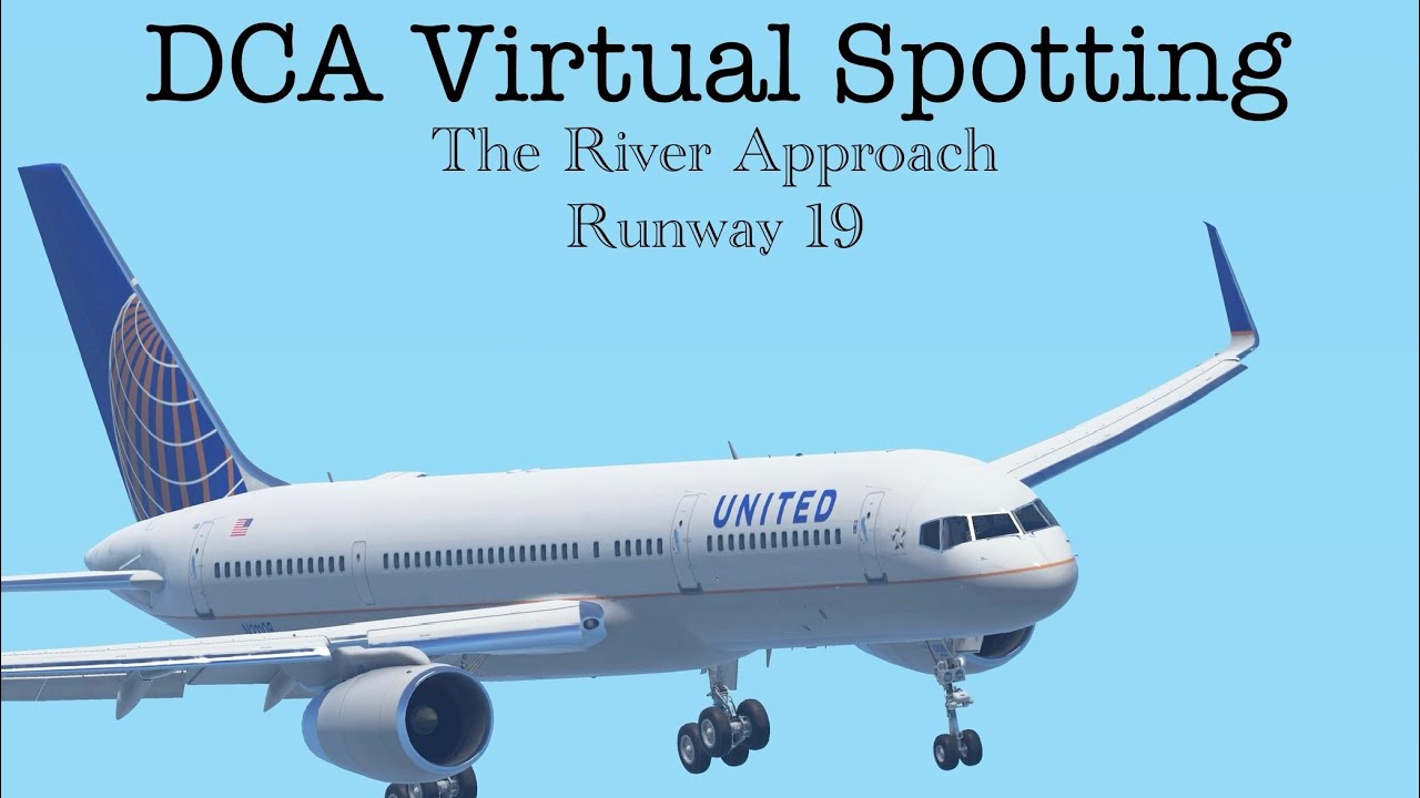 DCA Virtual Spotting: The Runway 19 Visual - YouTube