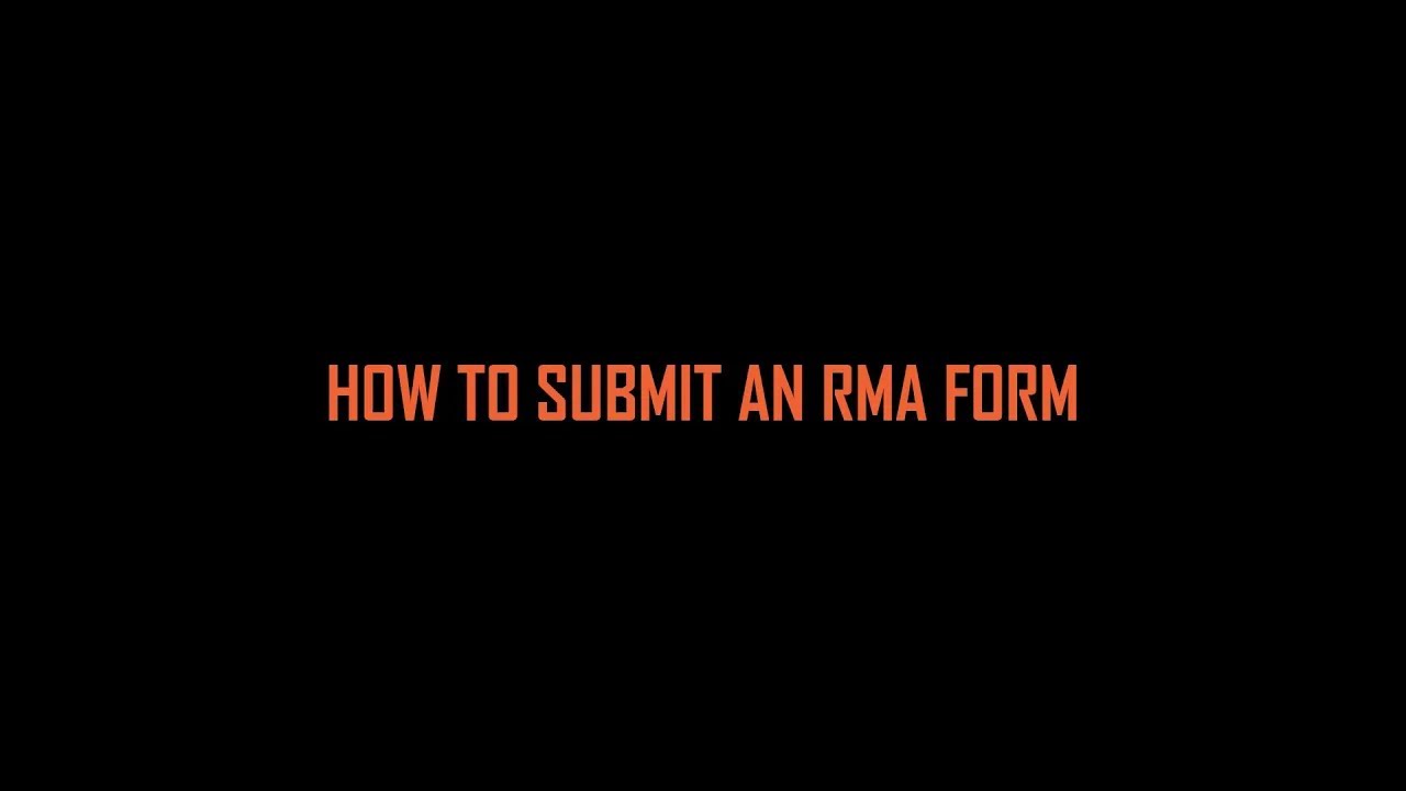 How to Submit an RMA Form - YouTube