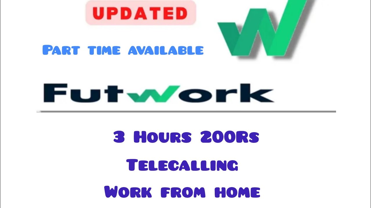 Futwork Giving part time job/futwork Telecalling/workfromhome jobs ...