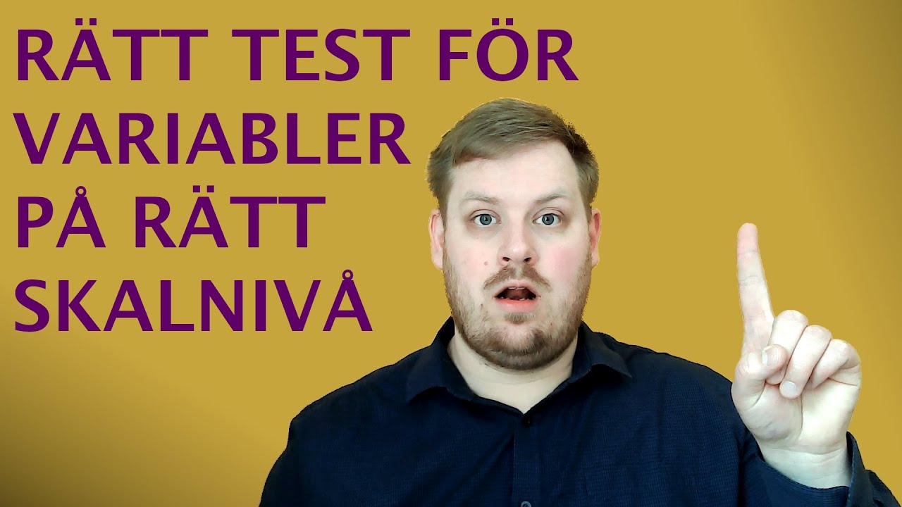Välja statistiska test för variabler på olika skalnivåer - YouTube