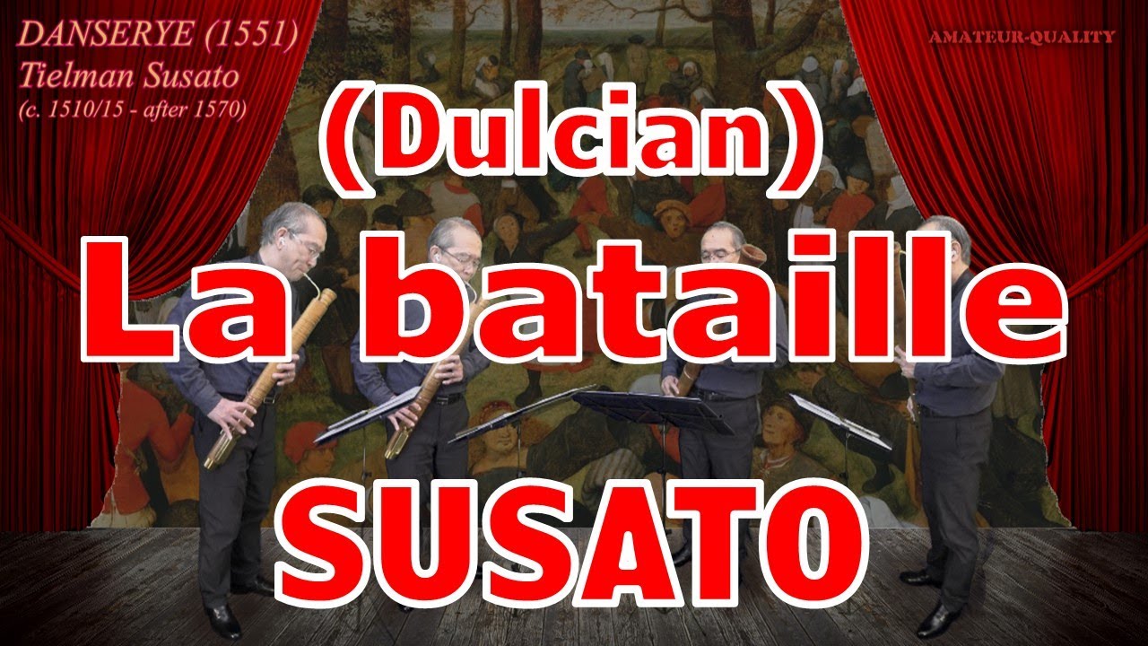 Pavane La bataille from DANSERYE(1551) by Tielman Susato; Dulcians ...