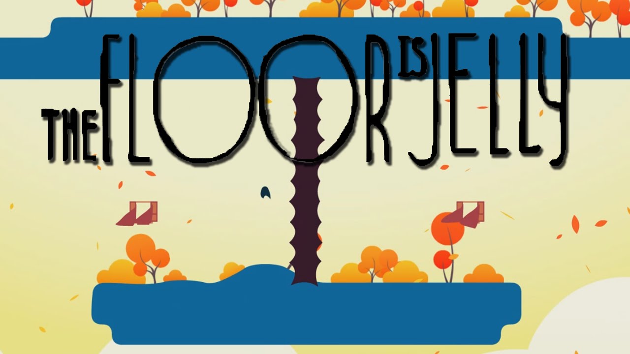 The Floor is Jelly - UNIQUE INDIE PLATFORMER - YouTube