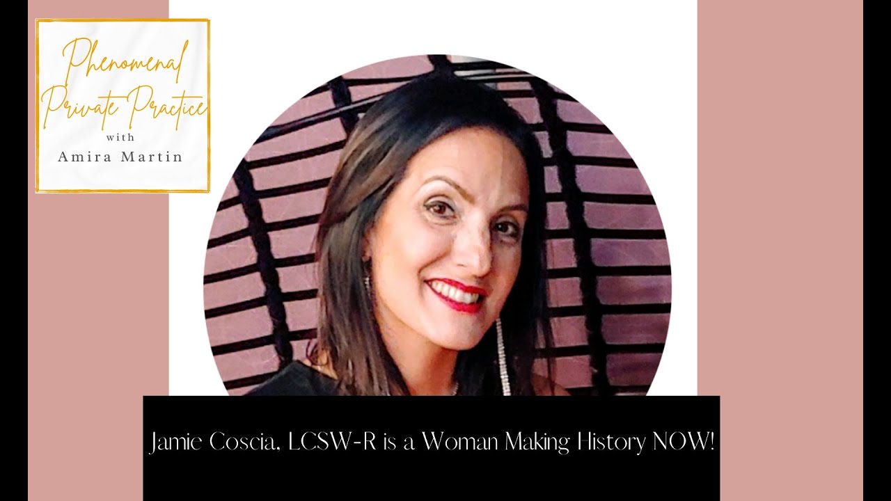 Women Making History NOW - An Interview with Jamie Coscia, LCSW-R, ACC ...