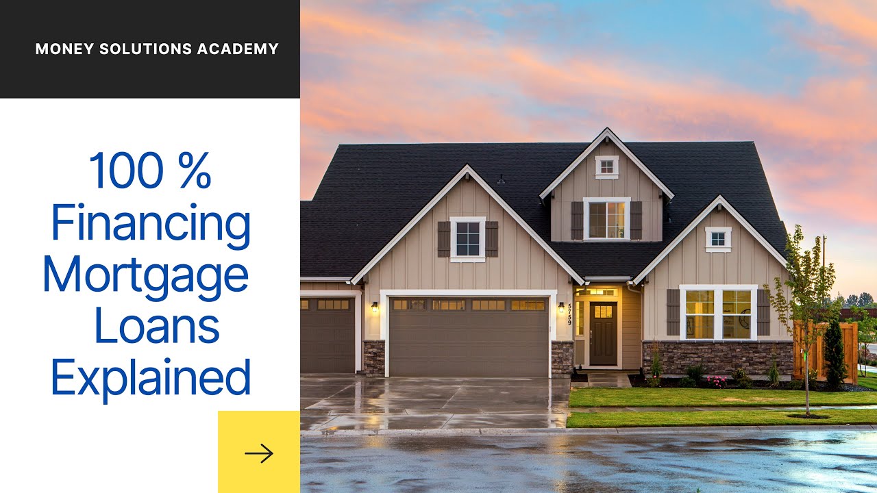 100% FINANCING MORTGAGE LOANS - YouTube