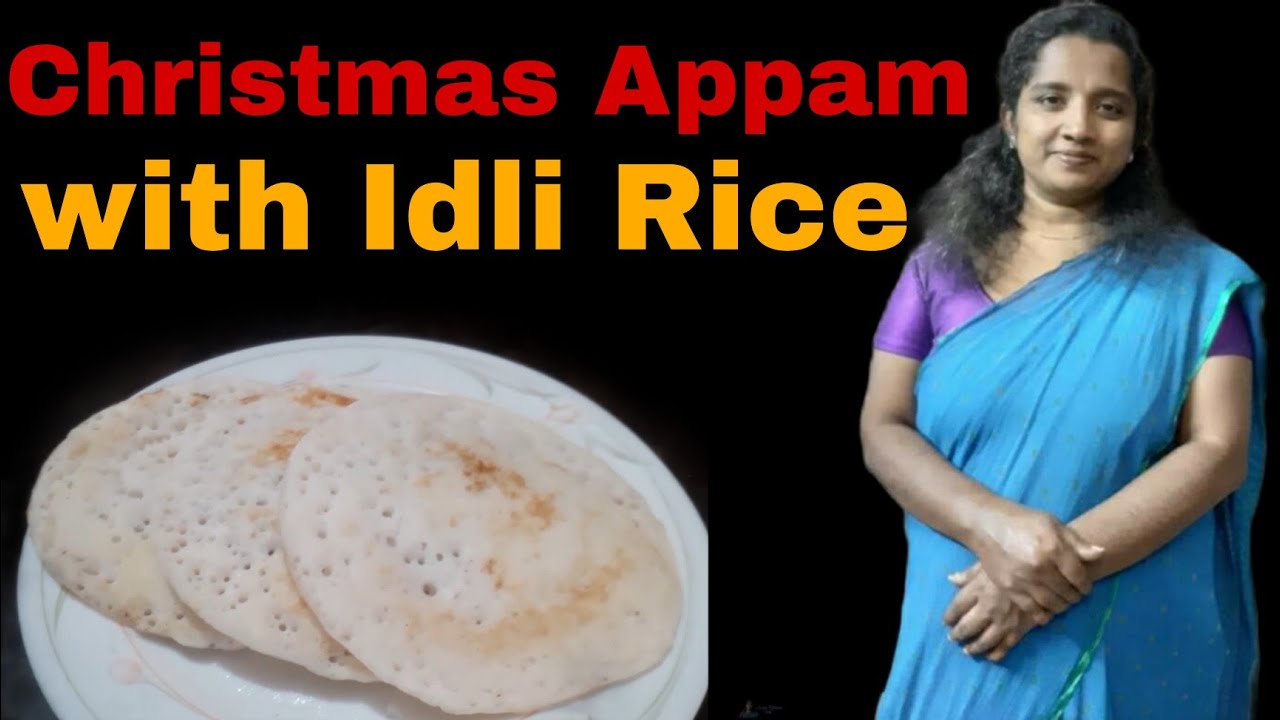 Christmas Appam with idli rice | Quick to prepare soft and fluffy appam ...