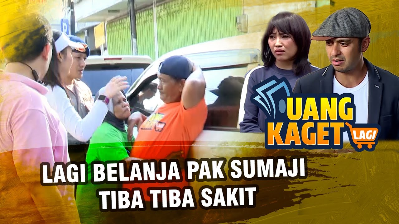 SELURUH TIM PANIK! Pak Sumaji Tiba Tiba Pingsan Dipasr! - UANG KAGET LAGI 669 part 2 - YouTube