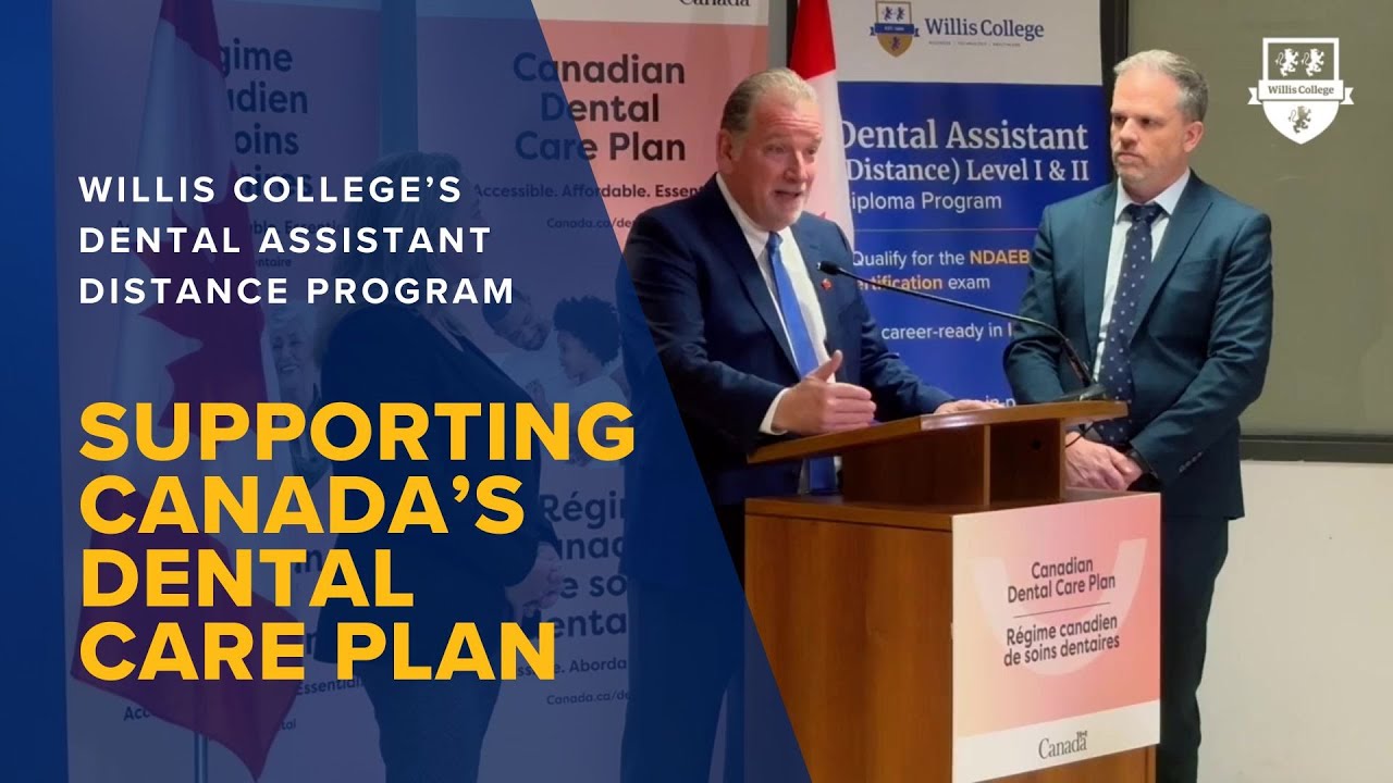 Willis College’s DAD Program: Supporting Canada’s Dental Care Plan ...