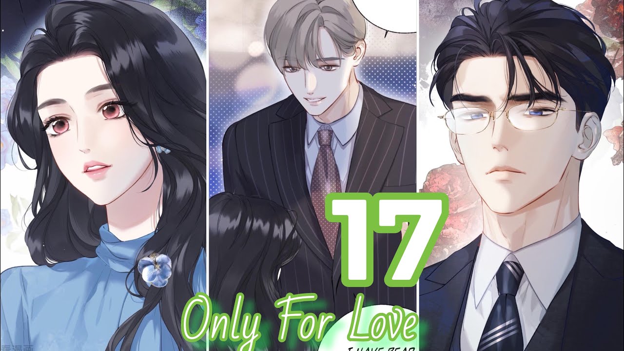 Accidental Love/ Only For Love Chapter 17 - YouTube
