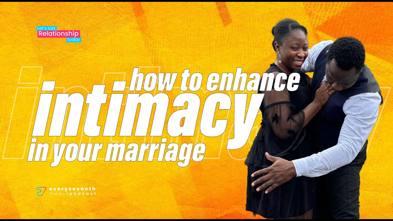 How to enhance physical intimacy in marriage. - YouTube