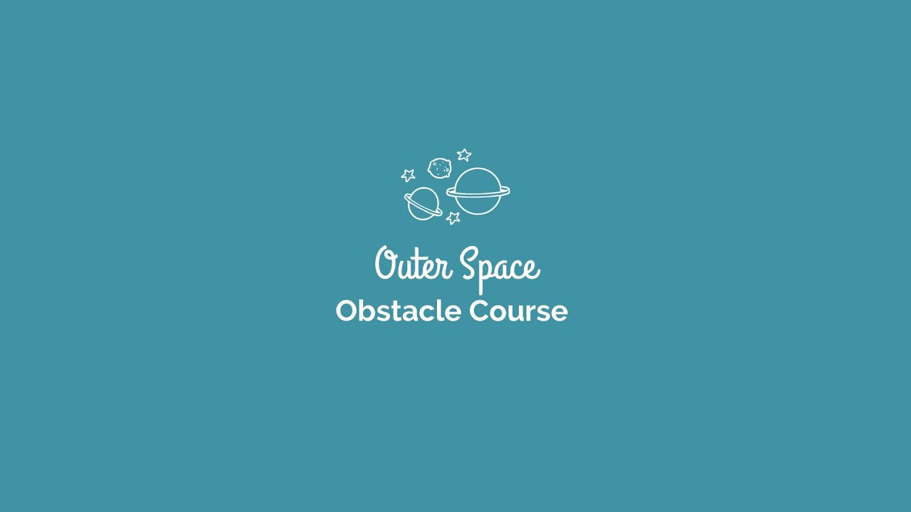 Outer Space Obstacle Course Activities - YouTube