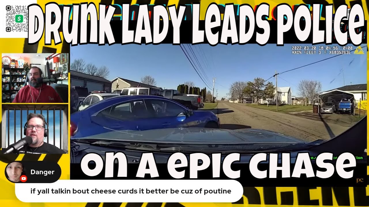 POLICE CHASE A VERY INTOXICATED WOMAN | WE GOT A CHASE - YouTube