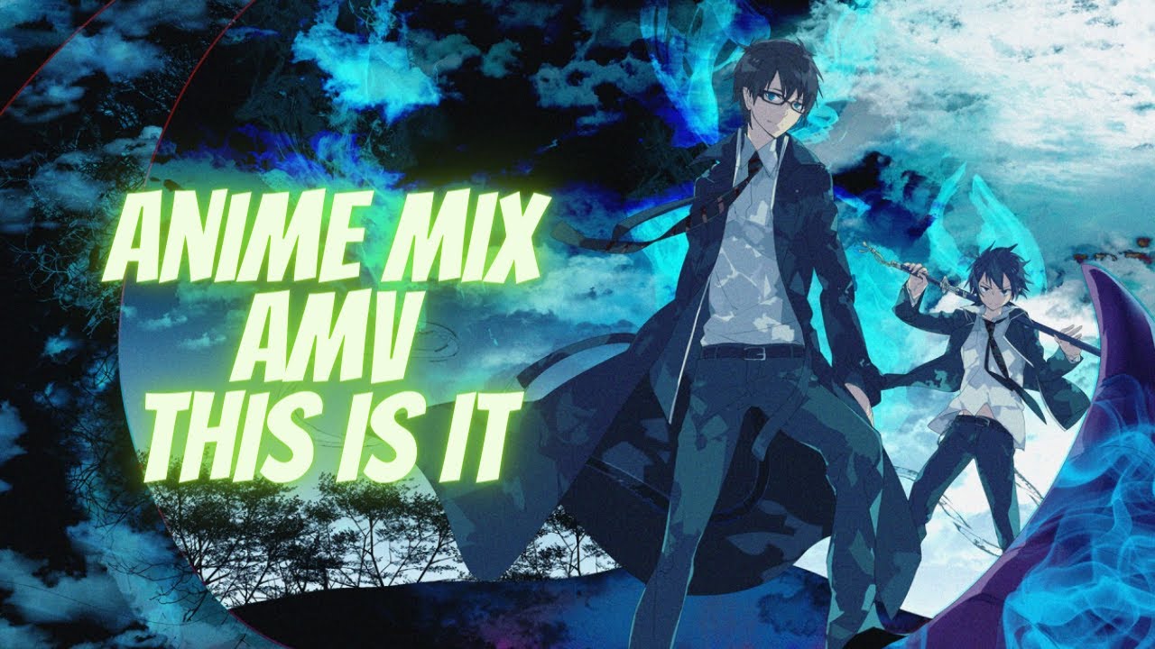 Anime Mix |Amv| [This Is It] - YouTube