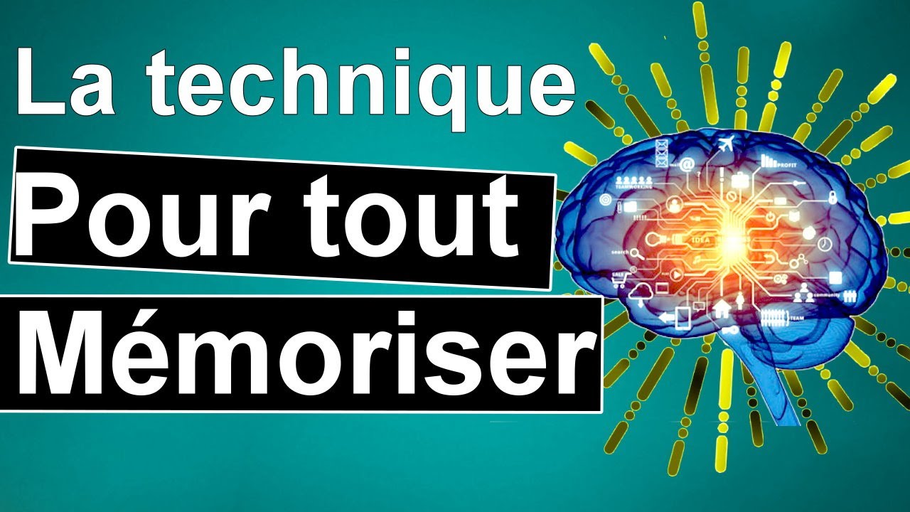 La technique pour tout mémoriser - YouTube
