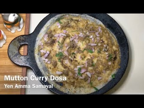 Mutton Kari Dosai || Mutton Curry Dosa || Mutton Dosai - YouTube