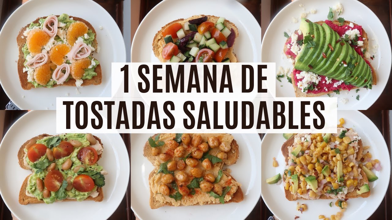 UNA SEMANA DE TOSTADAS SALUDABLES PARA EL DESAYUNO O ALMUERZO | Michela ...
