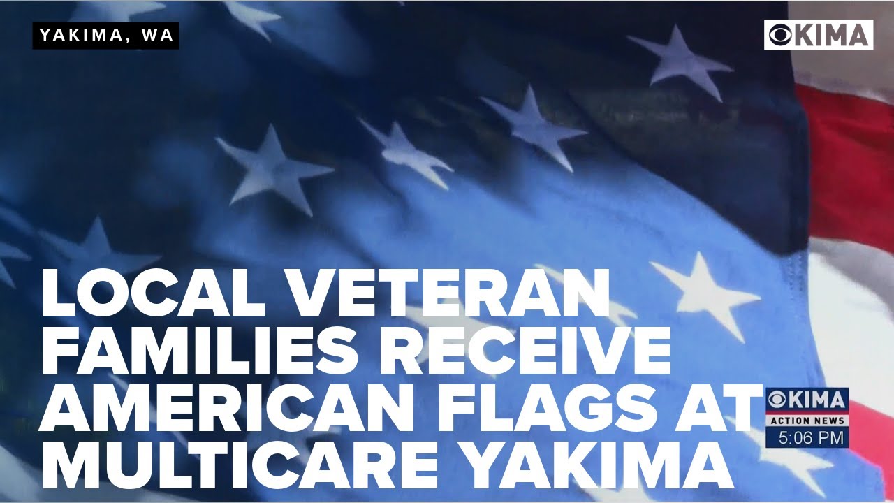 Local Veteran Families Receive American Flags at MultiCare Yakima - YouTube