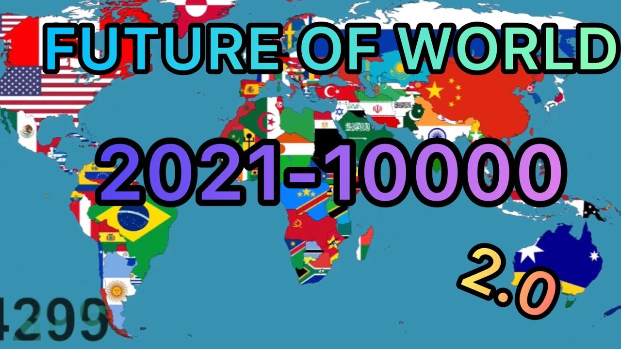 Future of The World: 2021-10 000 - YouTube