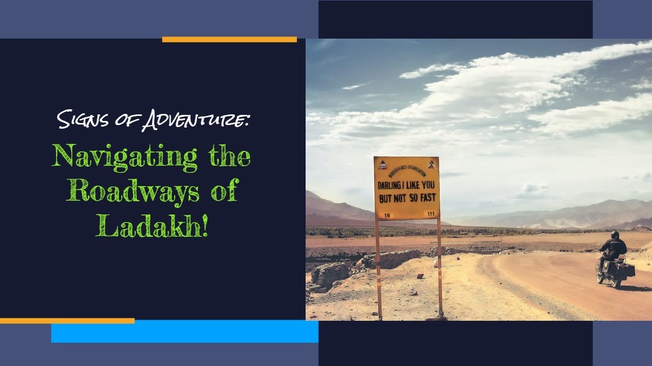 Signs of Adventure: Navigating the Roadways of Ladakh! - YouTube