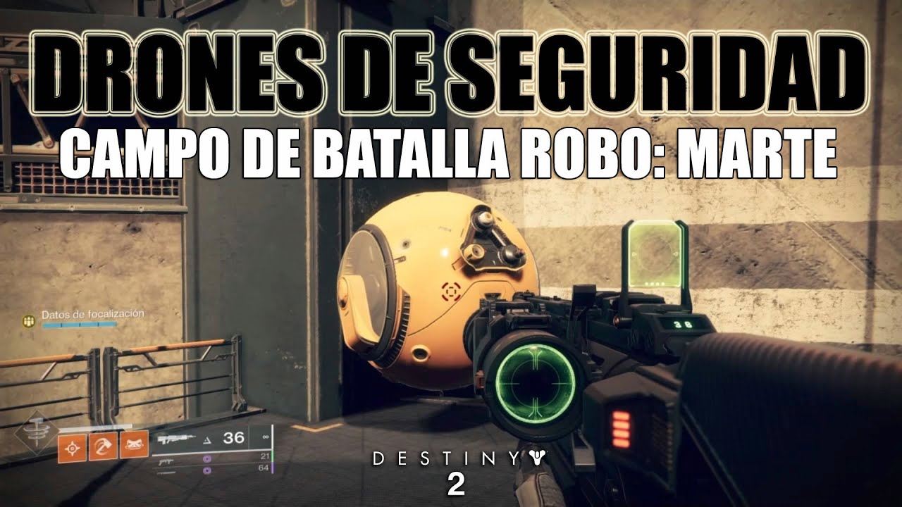6 Drones de seguridad - Campo de batalla Robo: Marte - Destiny 2 - YouTube