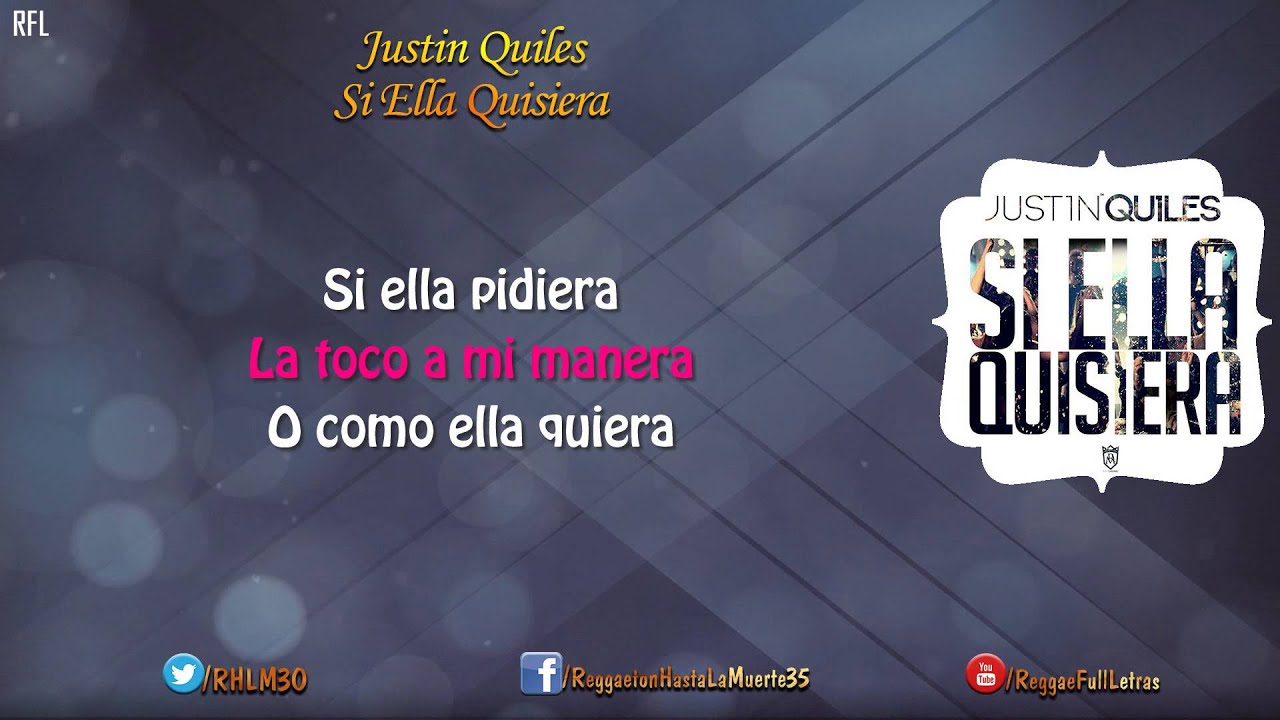 Justin Quiles – Si Ella Quisiera (Video Lyrics) - YouTube