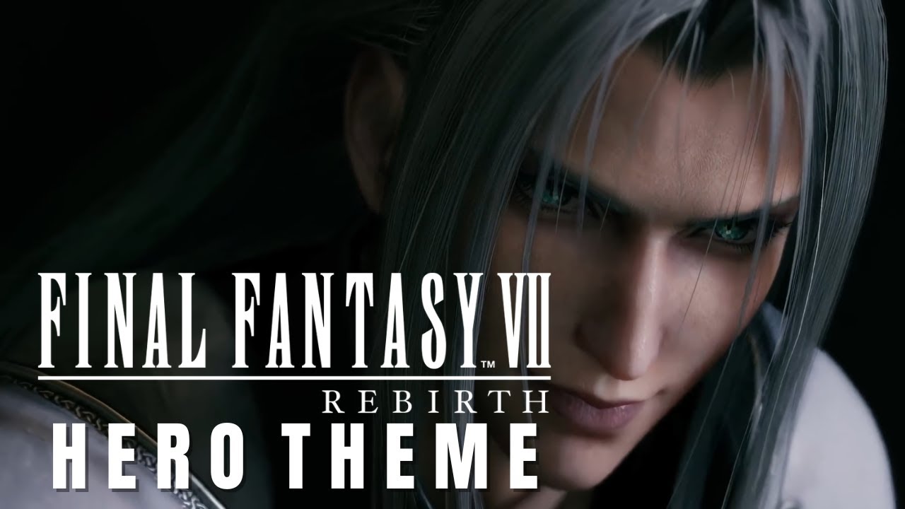 Final Fantasy VII Rebirth OST - Main Theme of FFVII - Sephiroth Hero ...