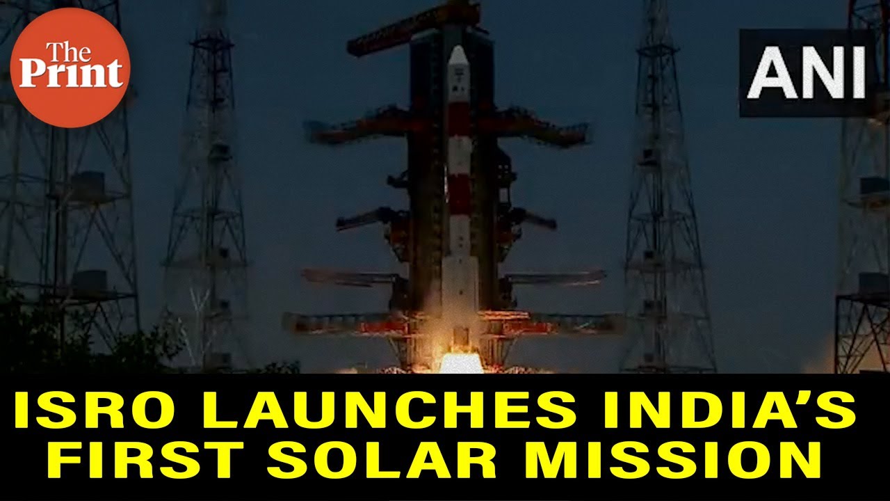 Aditya L1: ISRO launches India’s first Solar Mission from Satish Dhawan ...